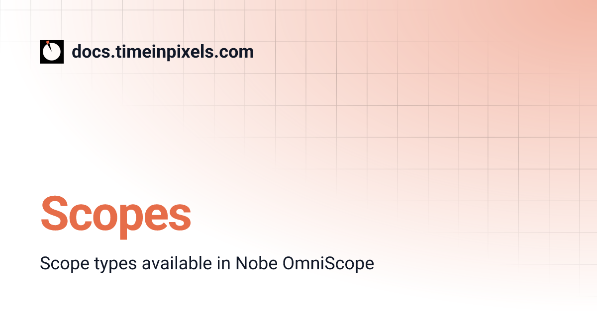 Scopes | docs.timeinpixels.com