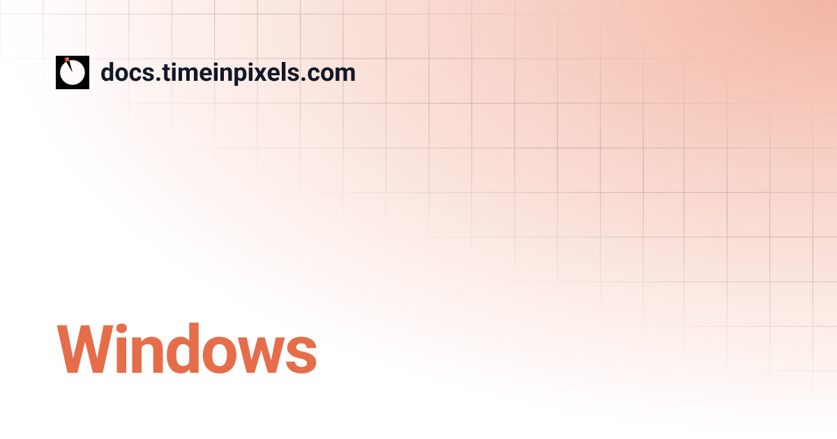 Windows | docs.timeinpixels.com