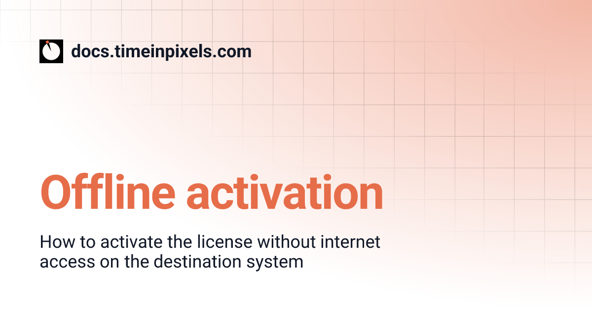 Offline activation | docs.timeinpixels.com