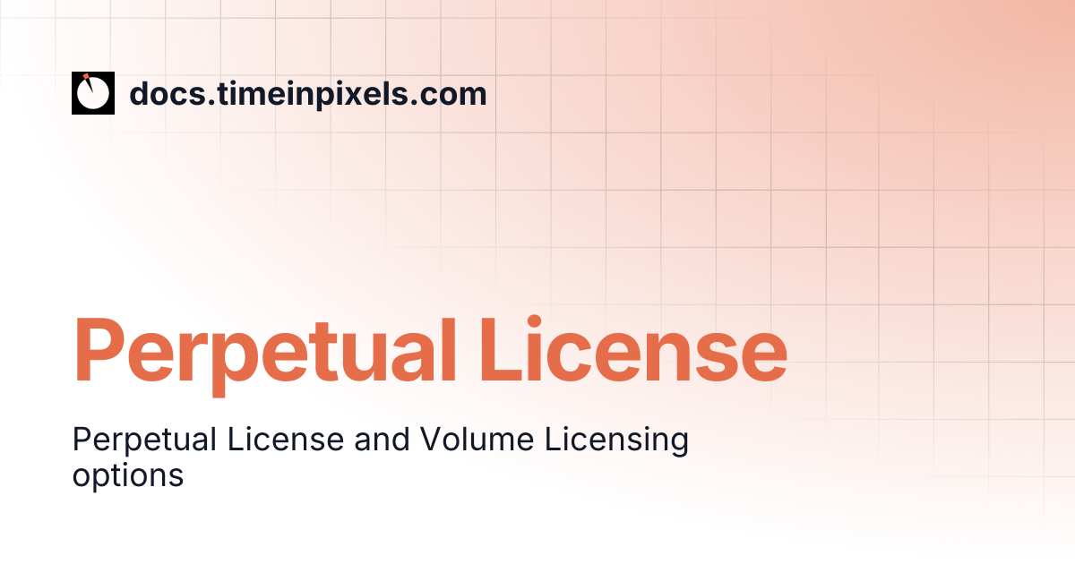 Perpetual License | docs.timeinpixels.com