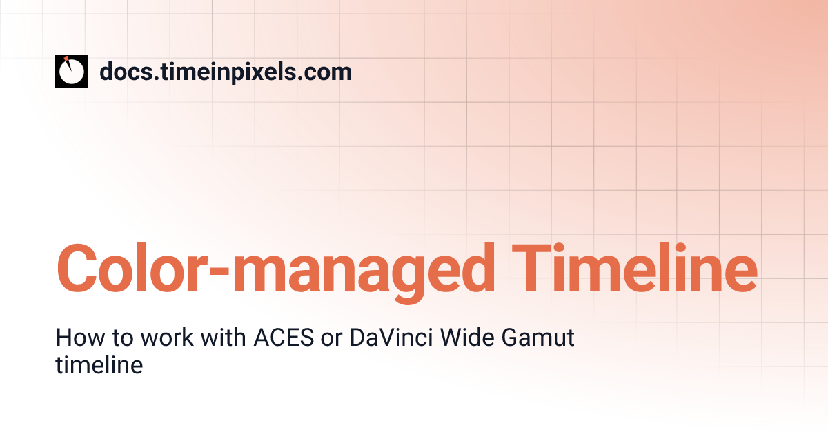 Color-managed Timeline | docs.timeinpixels.com